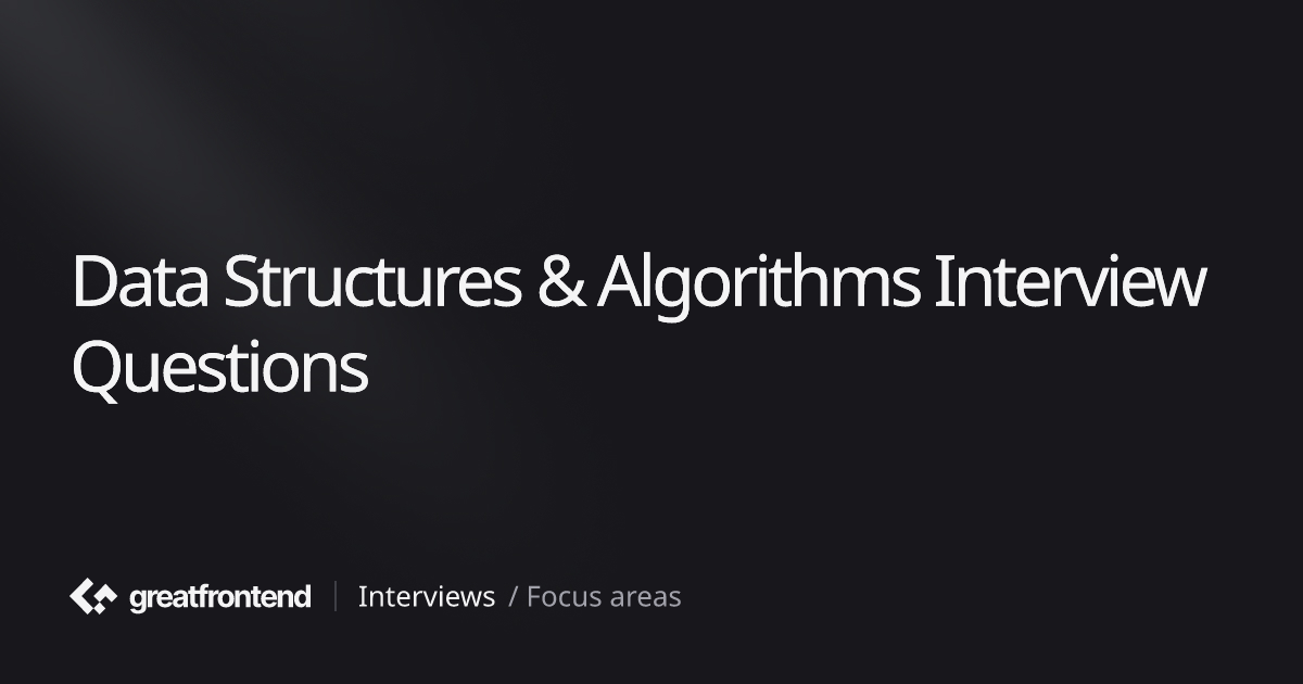 Practice Data Structures and Algorithms Interview Questions