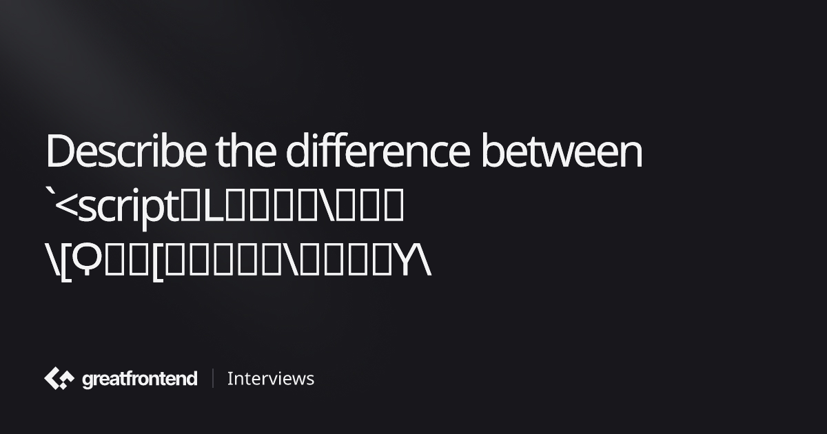 Describe The Difference Between ` ` ` ` And ` ` Quiz Interview Questions With Solutions 1736