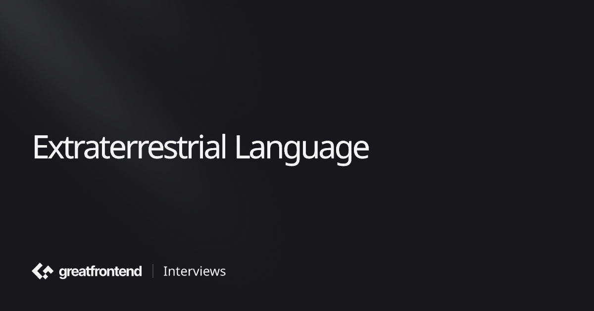 Extraterrestrial Language | Algorithms Interview Questions with Solutions