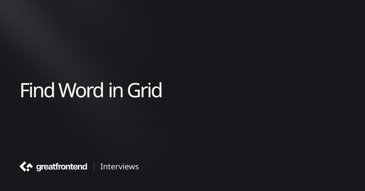 Find Word in Grid | Algorithms Interview Questions with Solutions