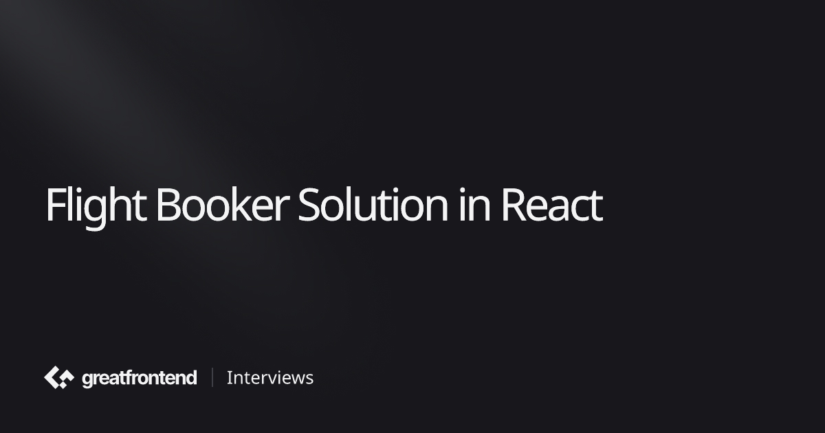 Flight Booker Solution in React | UI Interview Question