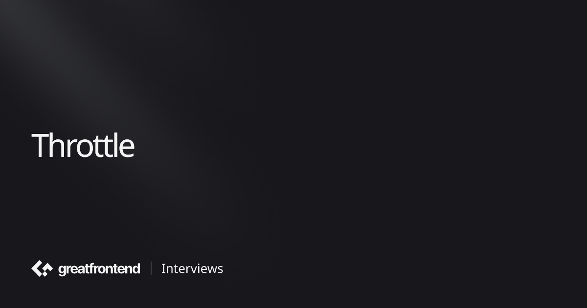 Throttle Javascript Interview Questions With Solutions